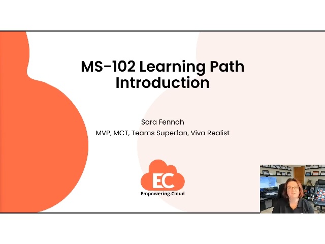 MS-102 Learning Path Introduction