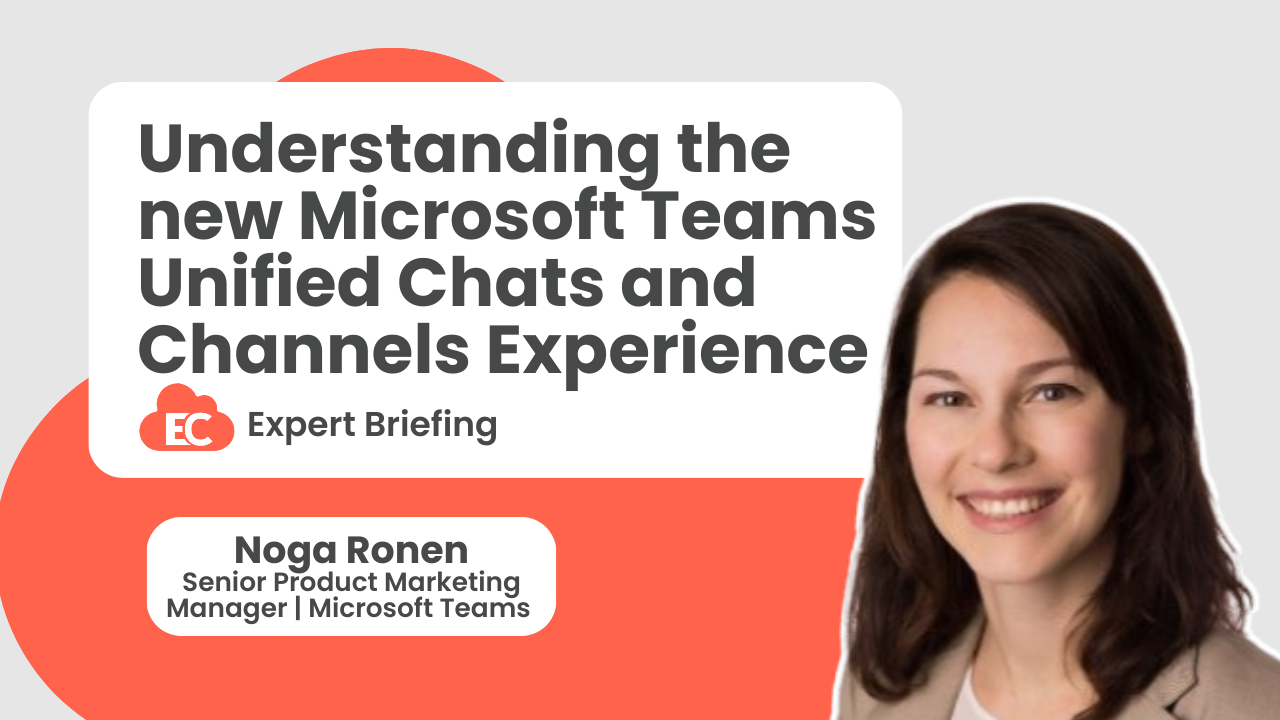 Understanding the new Microsoft Teams Unified Chats and Channels Experience