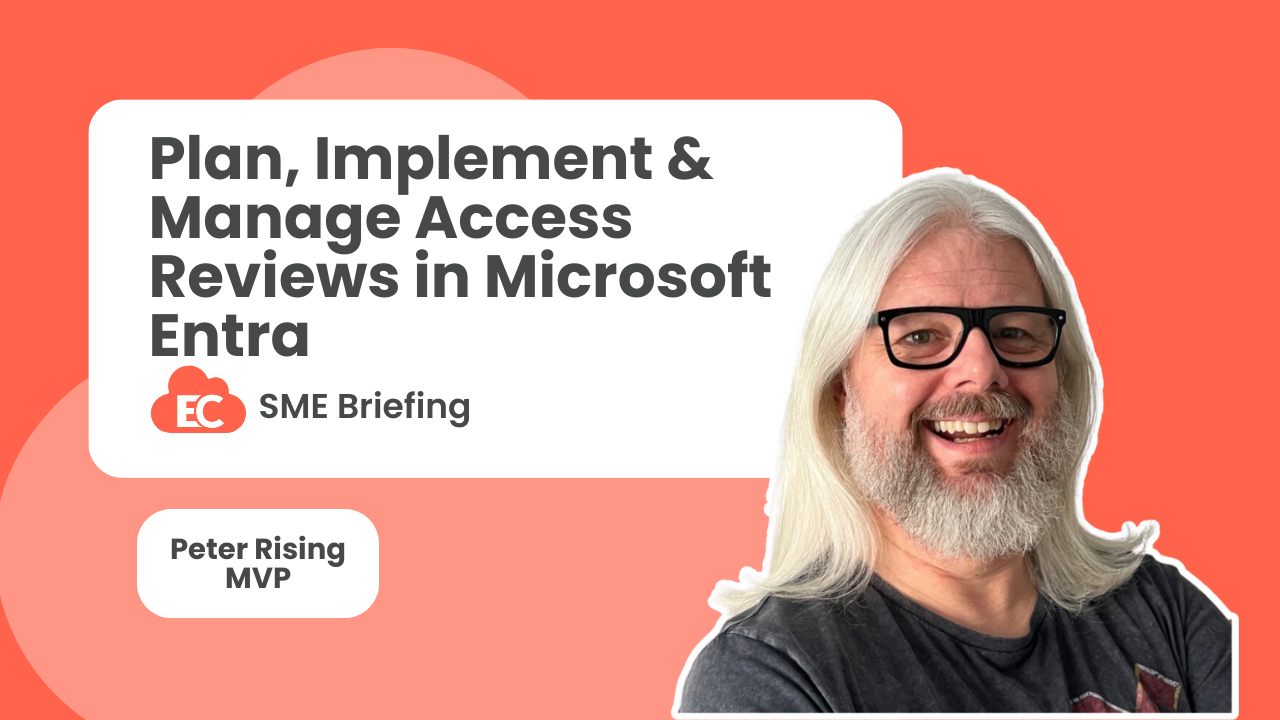 Plan, Implement and Manage Access Reviews in Microsoft Entra