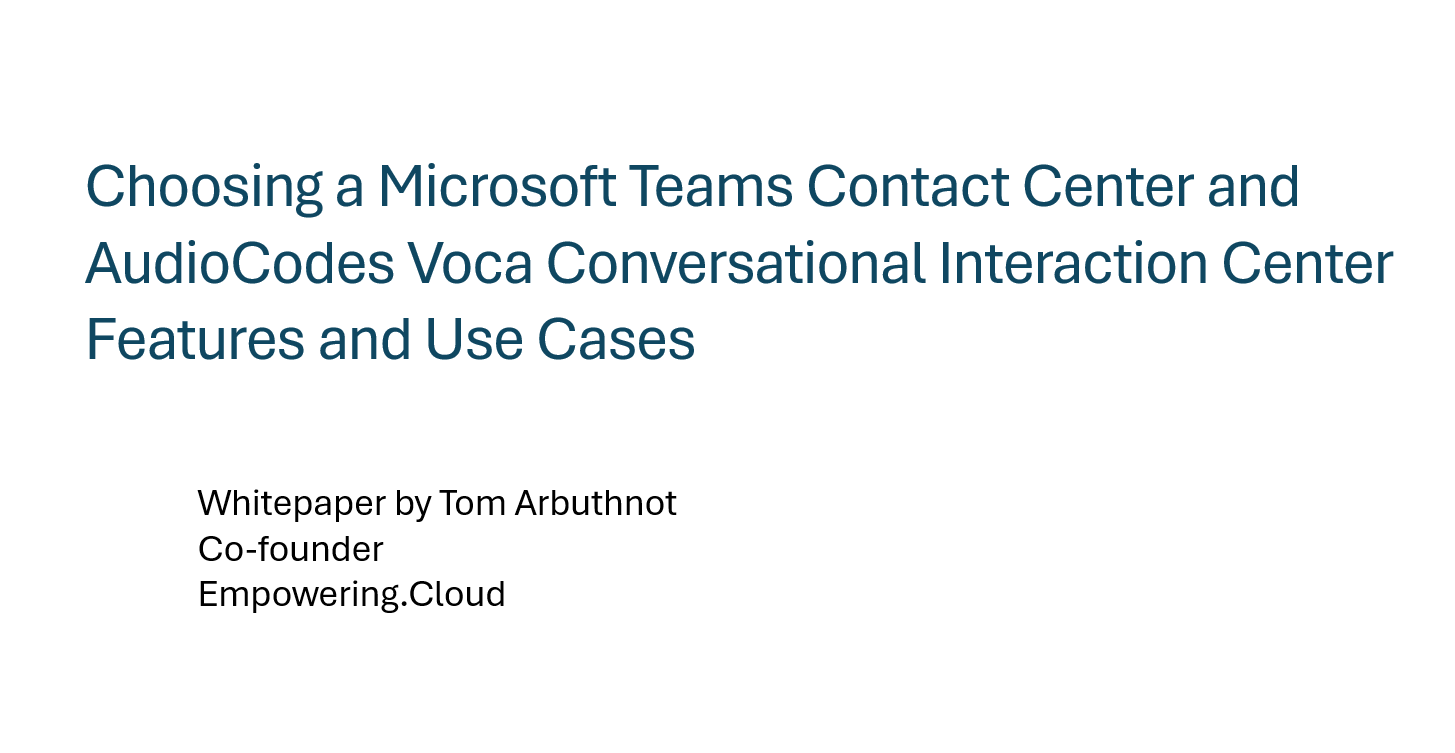 Choosing a Microsoft Teams Contact Center and AudioCodes Voca ...
