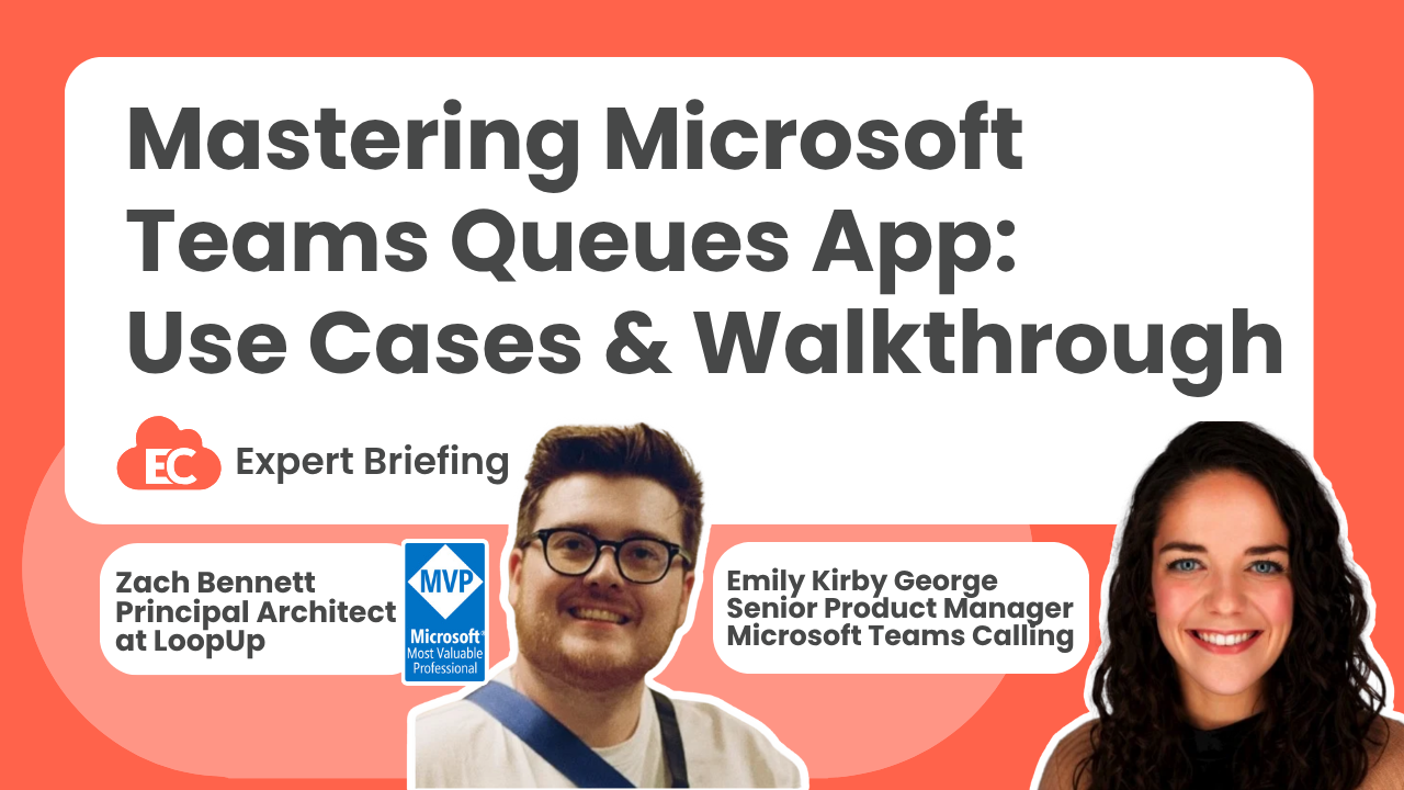 Mastering Microsoft Teams Queues app - Use Cases and Walkthrough
