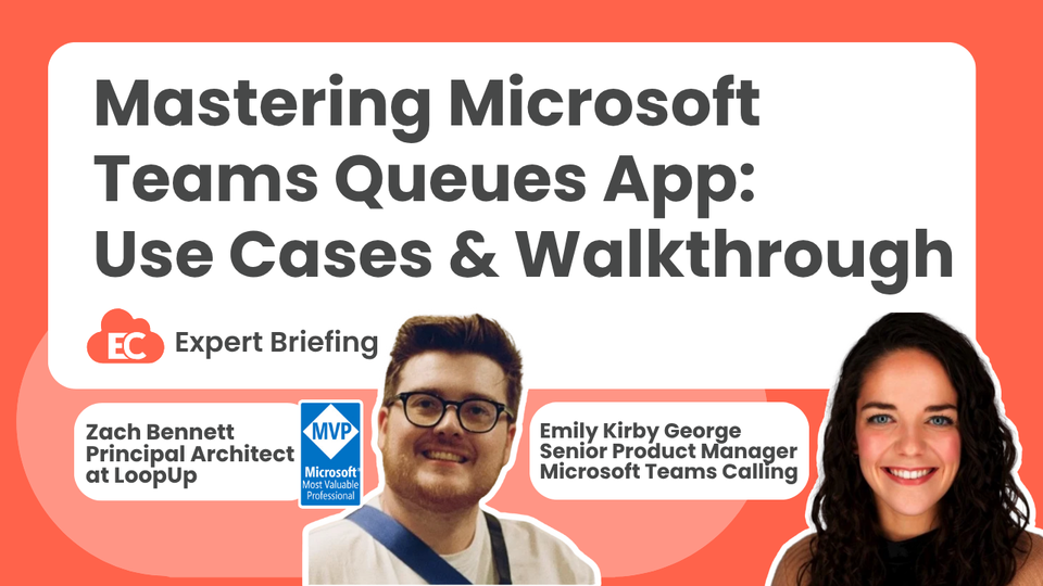 Mastering Microsoft Teams Queues app - Use Cases and Walkthrough